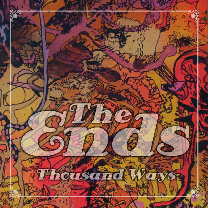 Thousand Ways | The Ends