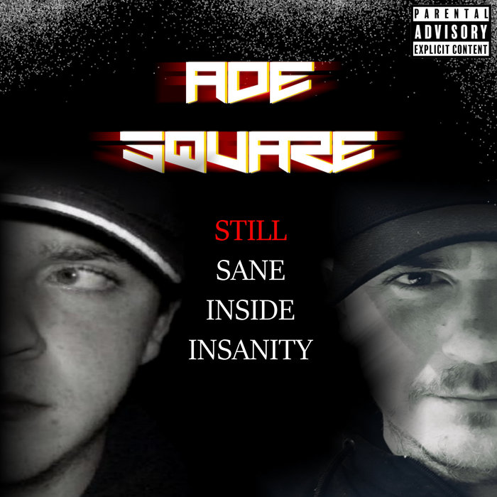 Still Sane Inside Insanity | Ade Square