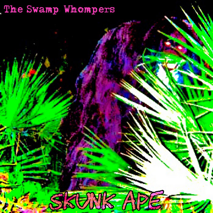 Skunk Ape | The Swamp Whompers