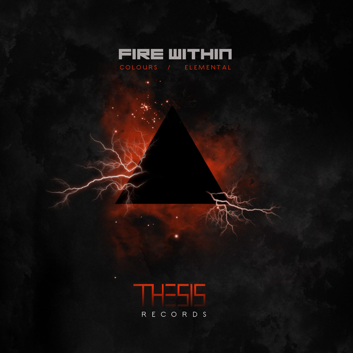 Colours | Fire Within | Thesis Records