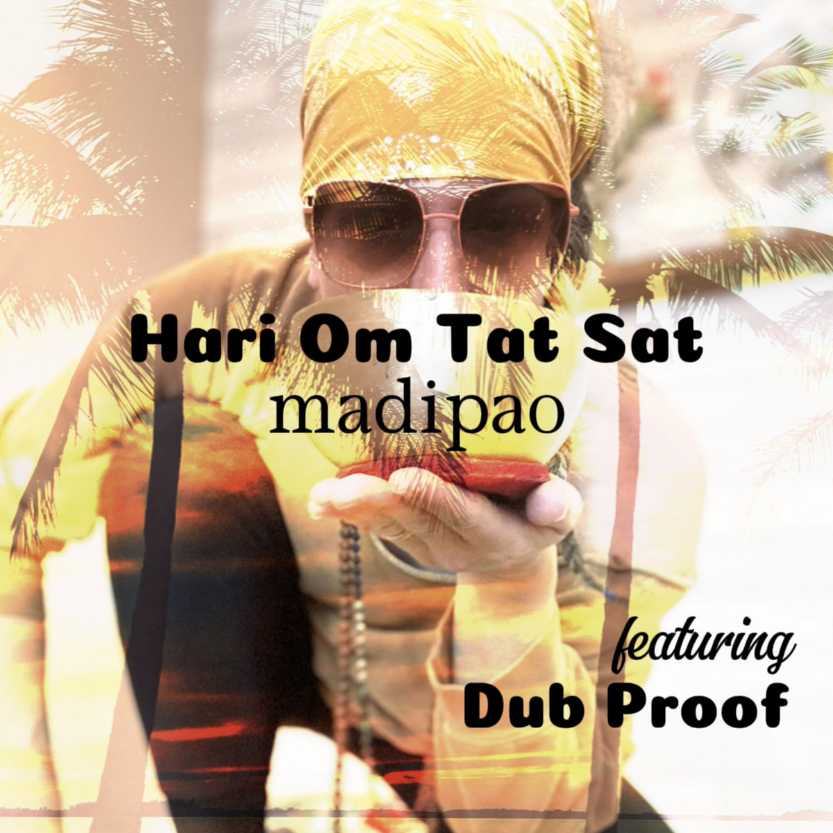Hari Om Tat Sat Madipao