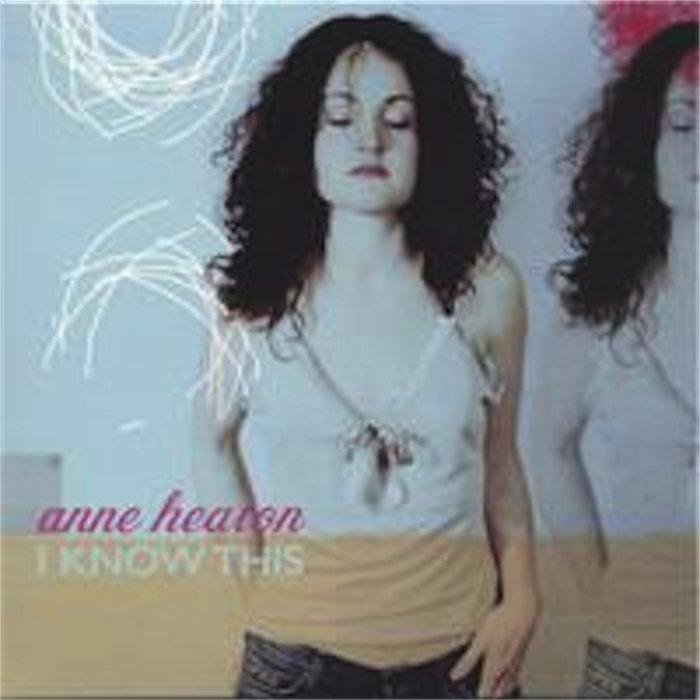 I Know This | Anne Heaton | Q Division Records Catalog