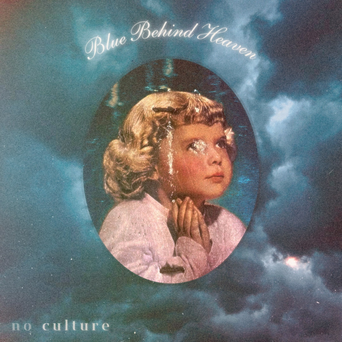 Blue Behind Heaven | No Culture