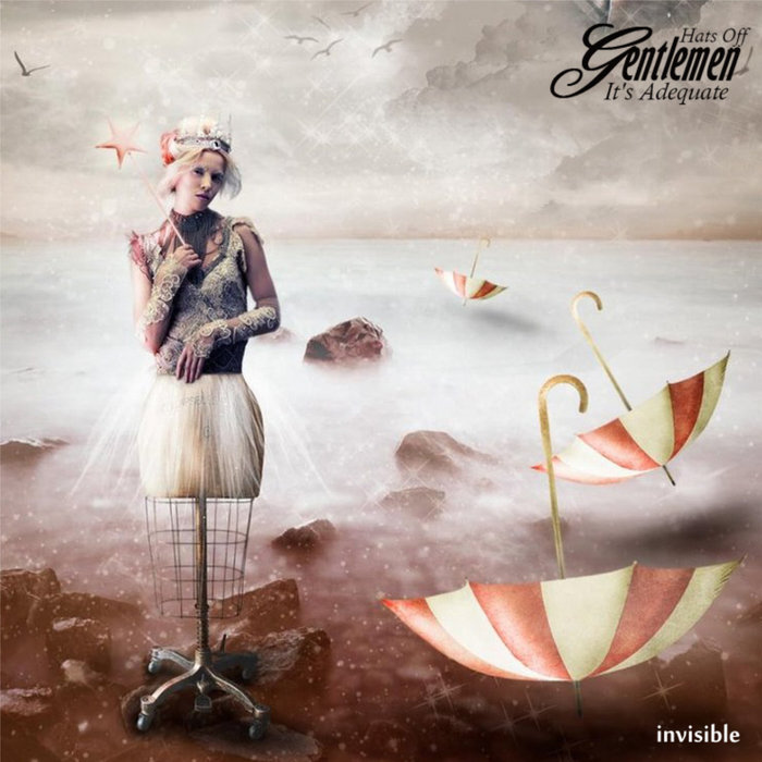 Invisible | Hats Off Gentlemen It's Adequate
