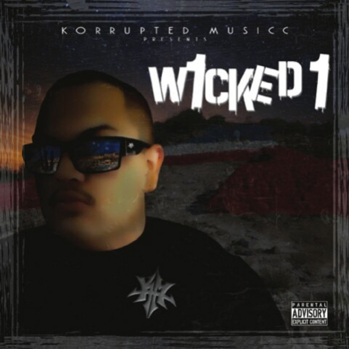 Wicked One:The Mixtape | Wicked One | Tha Wicked One