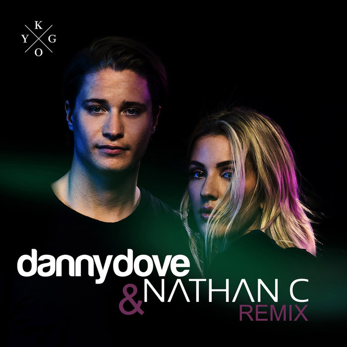 Kygo ft ellie goulding - First Time (Danny Dove & Nathan C remix ...