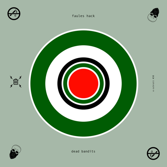 dead bandits | Faules Hack | Elektrotonne