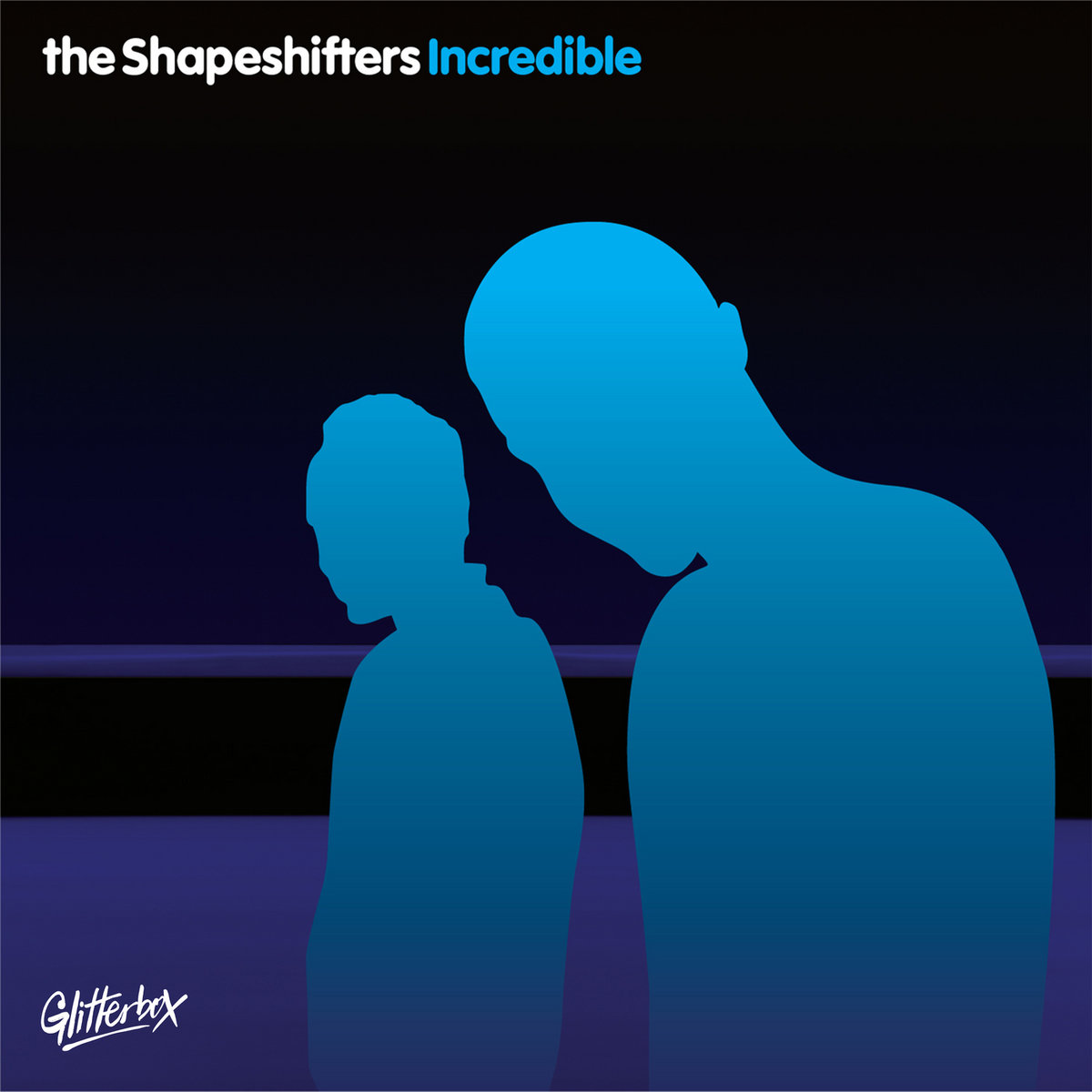 Incredible | The Shapeshifters