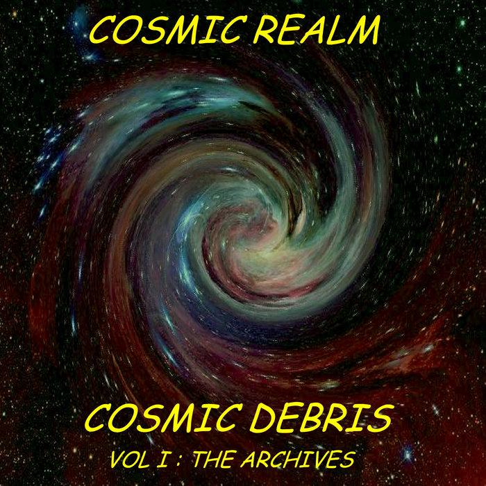 Cosmic Debris Volume I : The Archives | Cosmic Realm