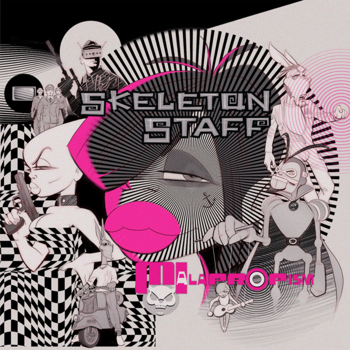 MALAPROPISM | SKELETON STAFF