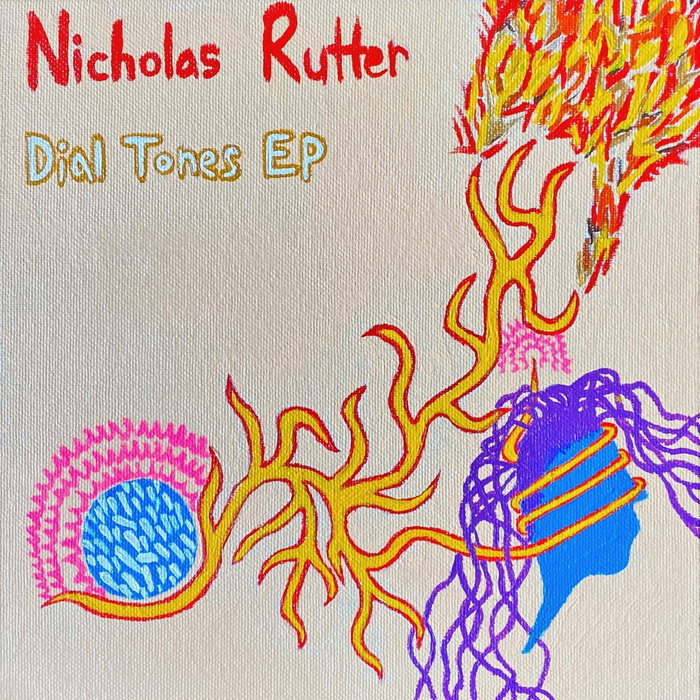 Dial Tones (EP) | Nicholas Rutter