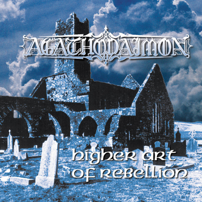 Higher Art Of Rebellion | Agathodaimon