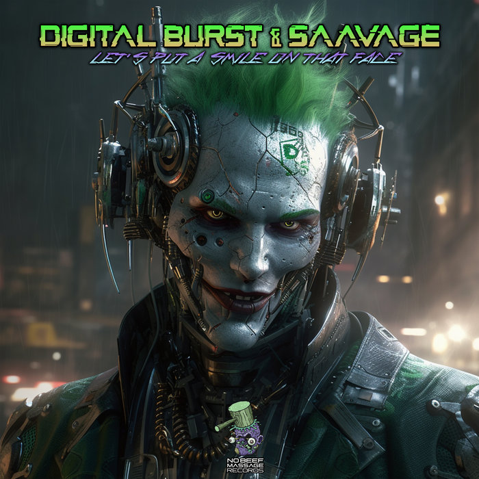 Digital Burst, Saavage - Let's put a smile on that face (EP) | Digital ...