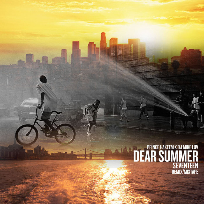 Dear Summer 17 Mixtape | Prince Hakeem