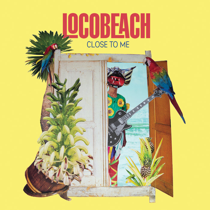 Close To Me EP | Locobeach
