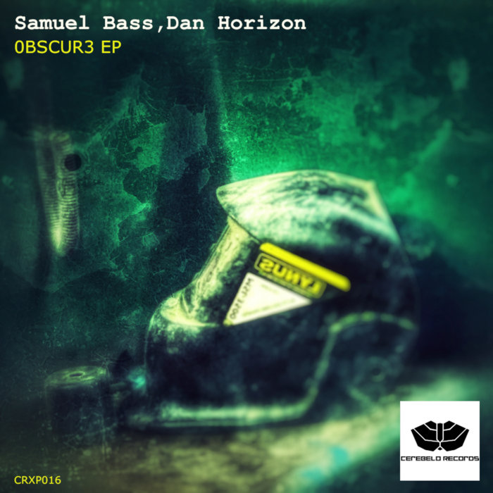 Samuel Bass, Dan Horizon - 0BSCUR3 EP | Experimento | Cerebelo Records