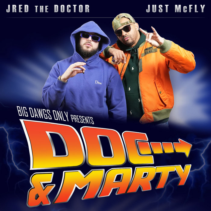 Doc & Marty | JRed The Doctor & Just McFly | JRed The Doctor