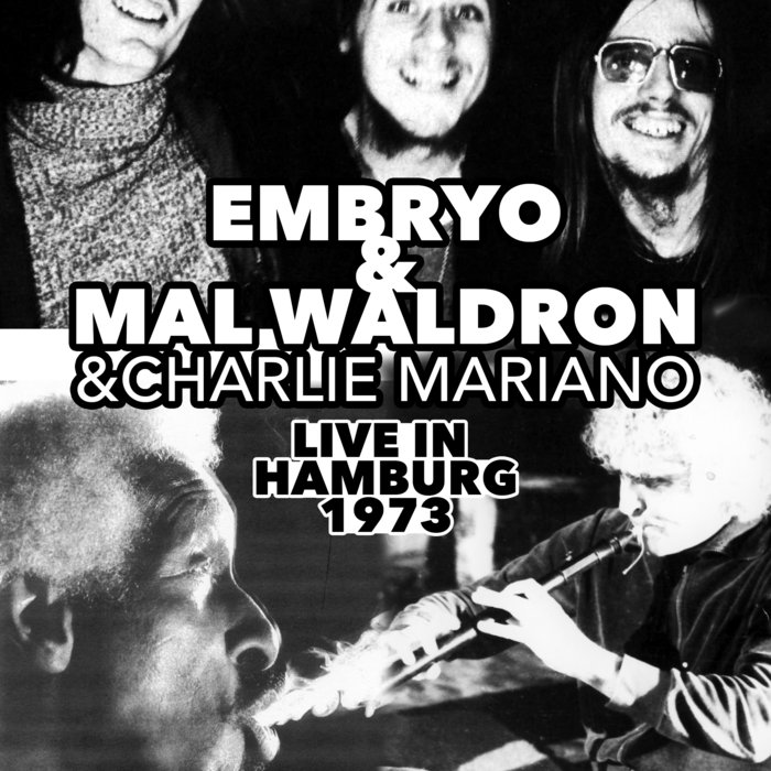 Embryo feat. Mal Waldron & Charlie Mariano 29.06.1973 Live in Hamburg ...