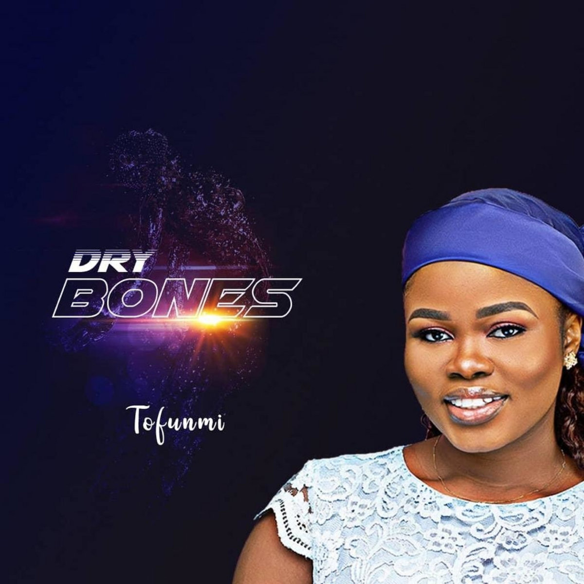 Dry Bones | Tofunmi