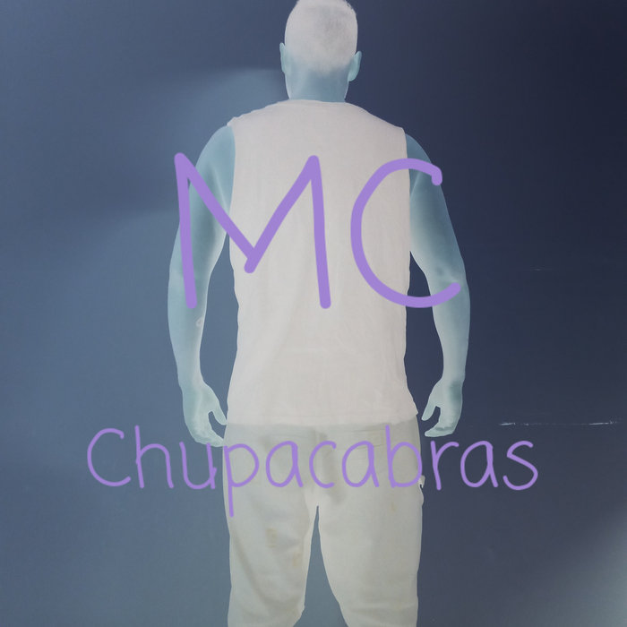 MC Chupacabras | MC Chupacabras