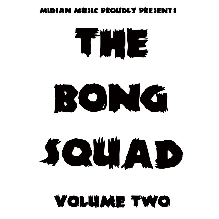 The Bong Squad Vol. Two | Various Artists | Kabal