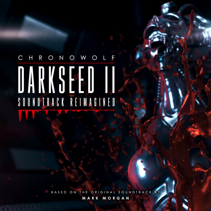 Darkseed 2 (Soundtrack Reimagined) | ChronoWolf