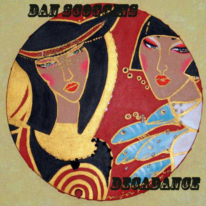 Decadance | Dan Scoggins