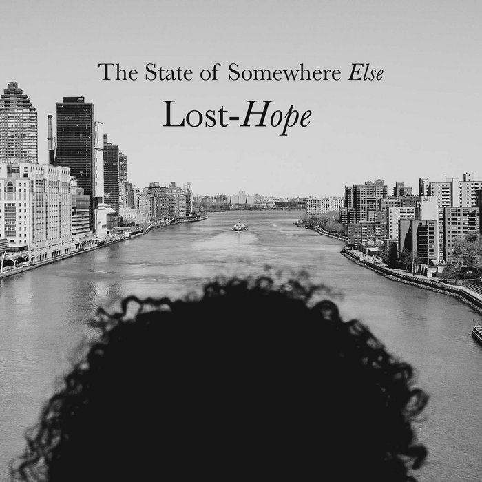 The State of Somewhere Else | Lost-Hope