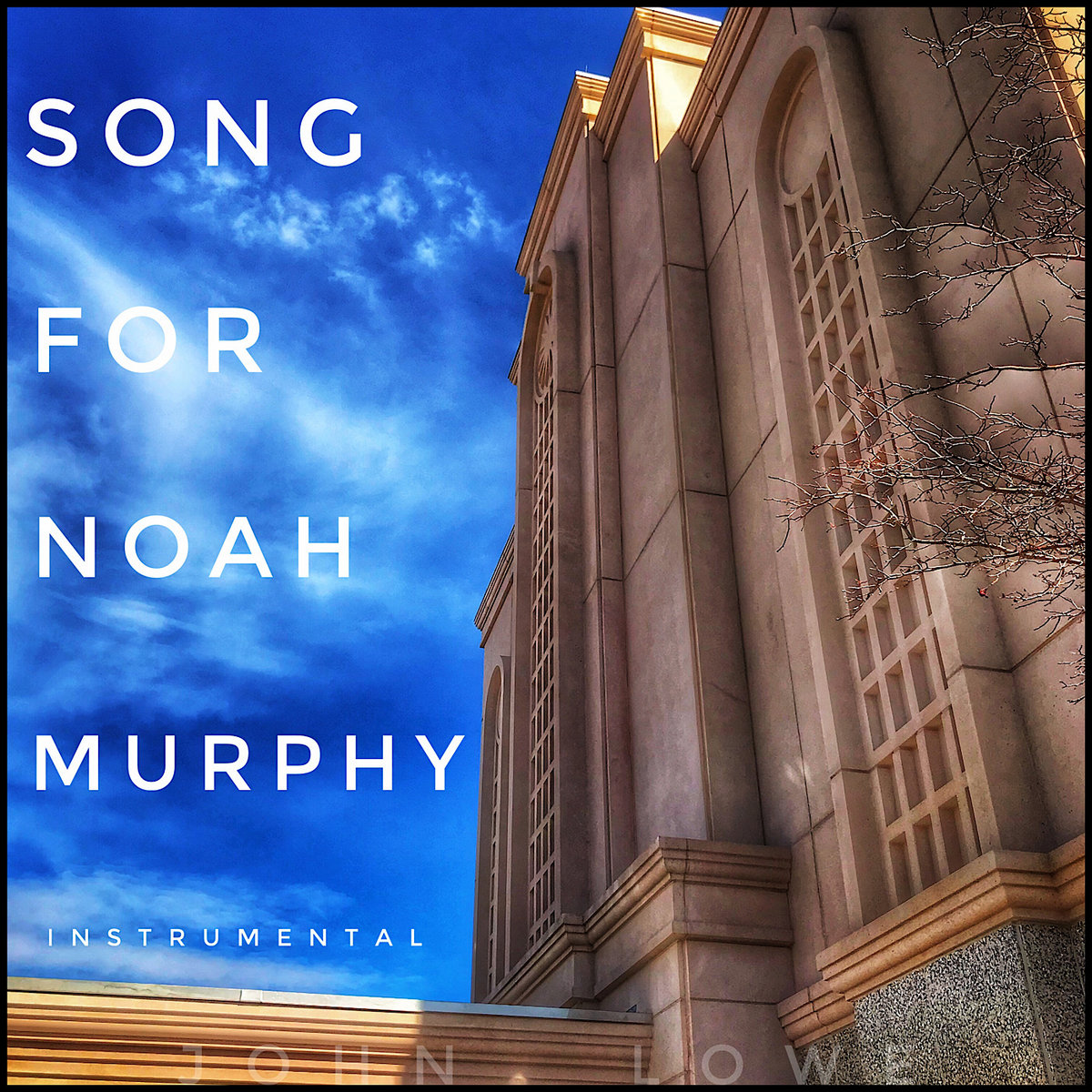 Song For Noah Murphy (Instrumental) [Single] | John Lowe Music