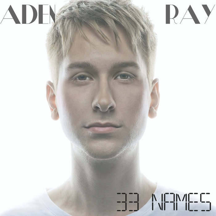 33 Names (Deluxe Version) | Aden Ray