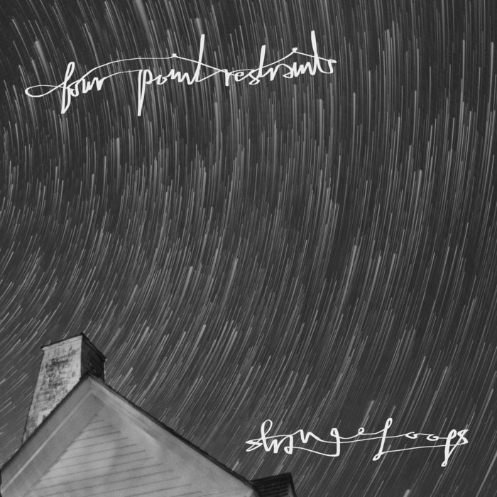 Strange Loops | Four Point Restraints