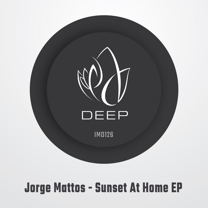 IMD126: Jorge Mattos - Sunset At Home EP | Jorge Mattos | Innocent Music