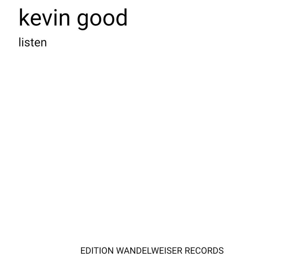 Listen | Kevin Good