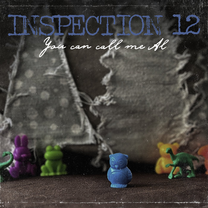 You Can Call Me Al (Single) | Inspection 12 | People of Punk Rock