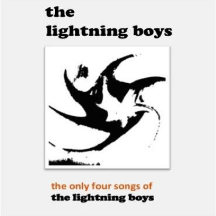 The only four songs of the lightning boys | the lightning boys