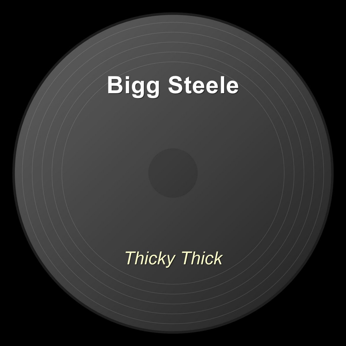 Thicky Thick | Bigg Steele