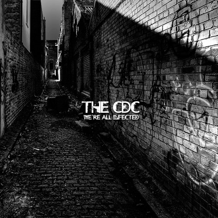We're All Infected | The CDC | Whatev Trev Records