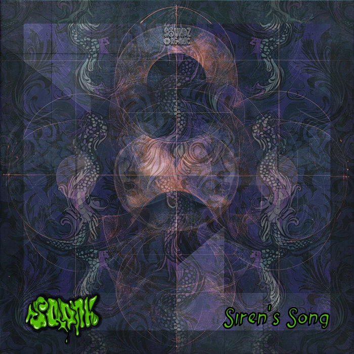 Siren's Song | Sqonk | Soundz Organic Collective
