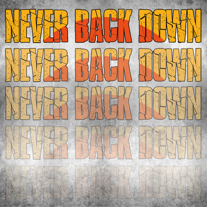 Never Back Down Wallpaper