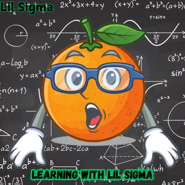 Learning With Lil Sigma (Demo Album) | THE GLOOOB