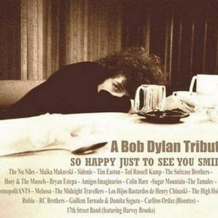 So Happy Just To See You Smile ( A Bob Dylan Tribute) | Los Hijos ...
