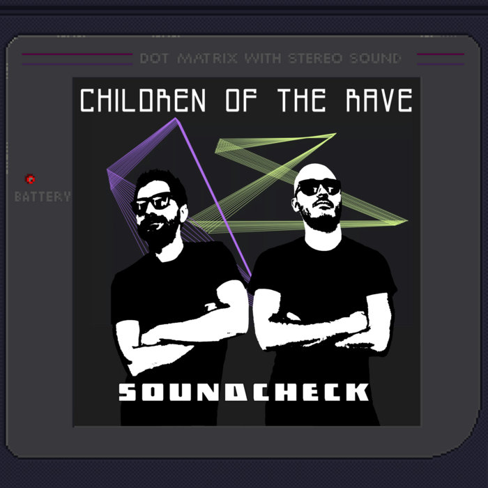Soundcheck (demo) | Children Of The Rave