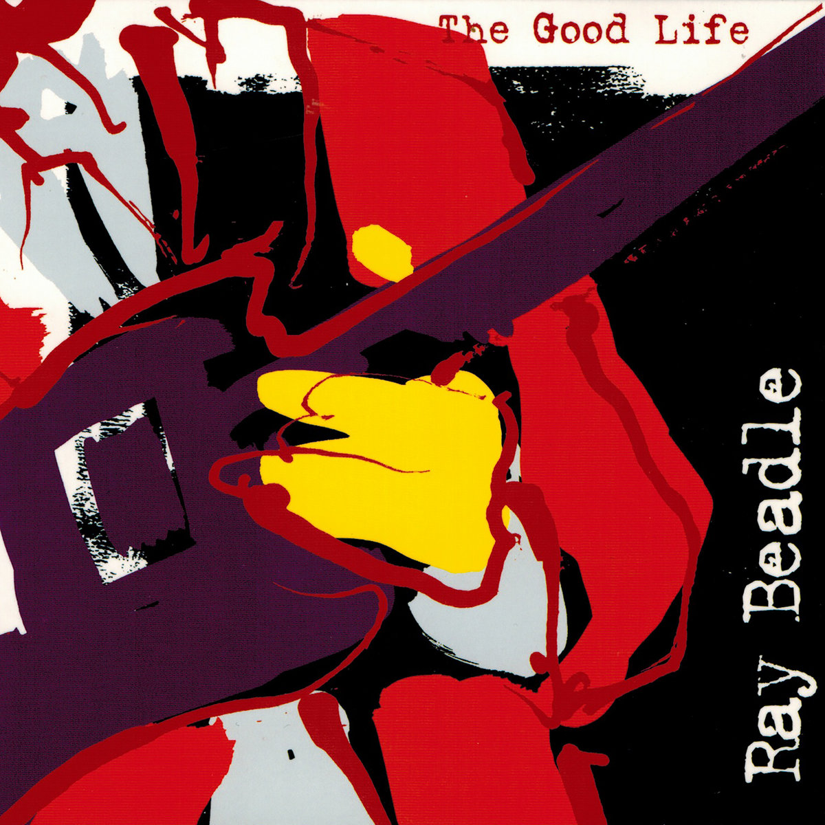 The Good Life | Ray Beadle
