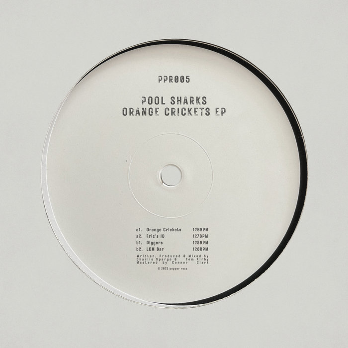 Pool Sharks - Orange Crickets EP (PPR005) | Pool Sharks | Pepper Recs