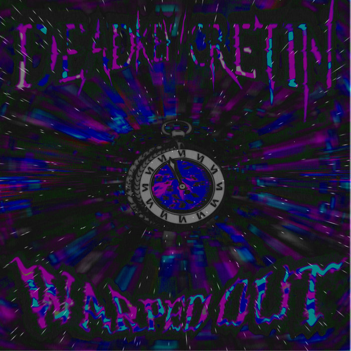 Warped Out | Deadkey, Cretin | Deadkey