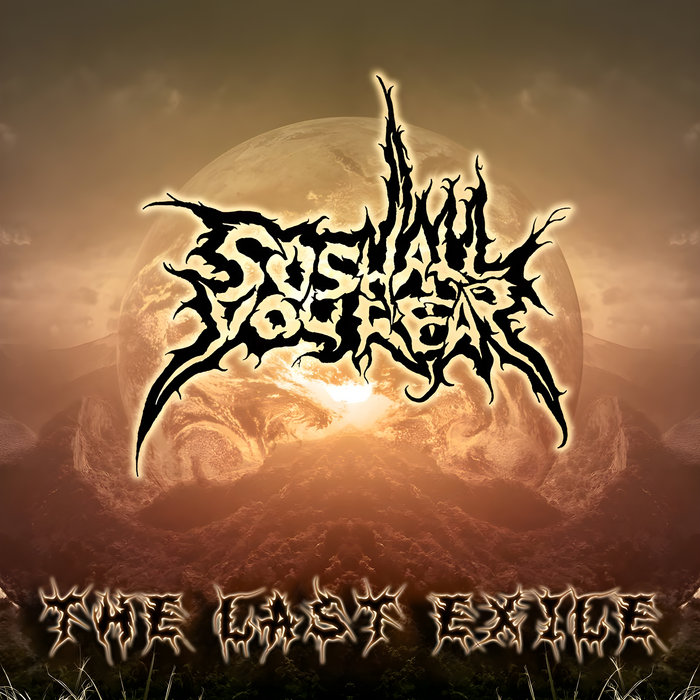 The Last Exile [Unreleased & Unfinished] | So Shall You Reap