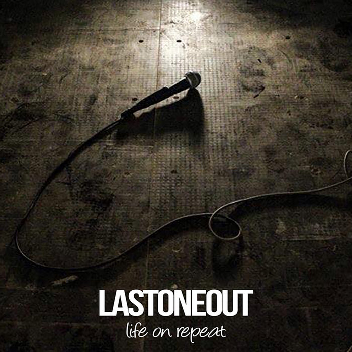 Life On Repeat | Last One Out