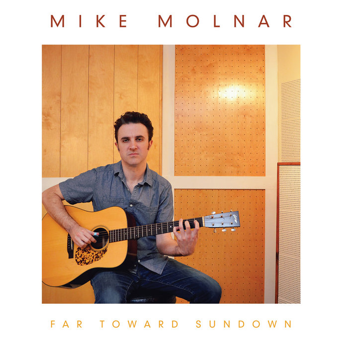 Far Toward Sundown | Mike Molnar | Self Sabotage Records