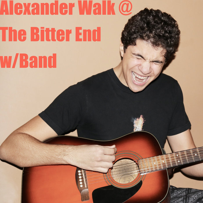 Alexander Walk Live @ The Bitter End | Alexander Walk