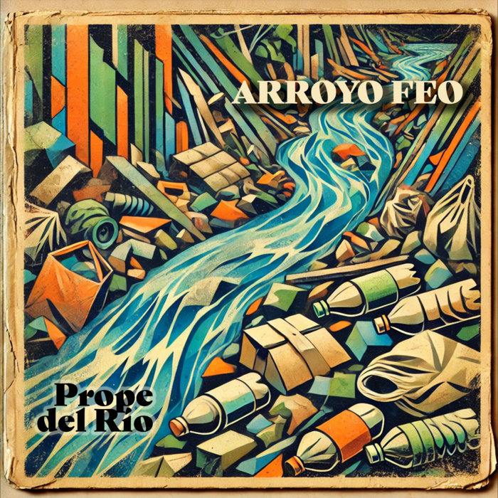 Arroyo Feo | prope del rio | Prope del Rio